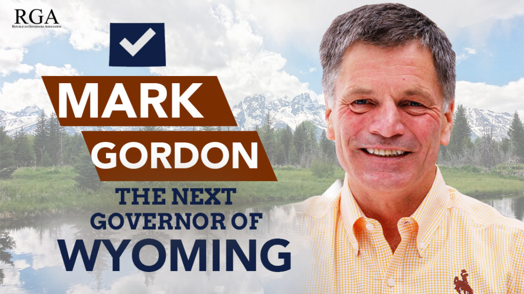 RGA Congratulates Treasurer Mark Gordon On Wyoming GOP Gubernatorial ...